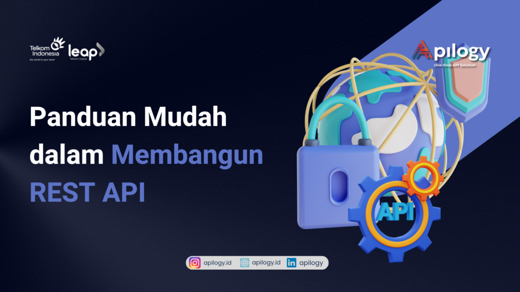 Panduan Mudah dalam Membangun REST API - Apilogy Blog